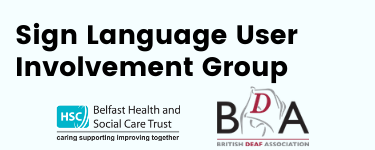 Join our new Sign Language User Involvement Group | Belfast Health ...